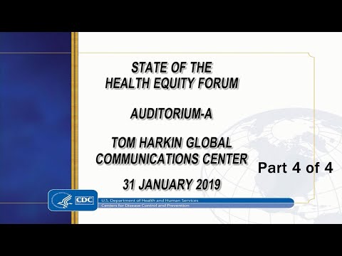 2019 State of Health Equity at CDC Forum Part 4