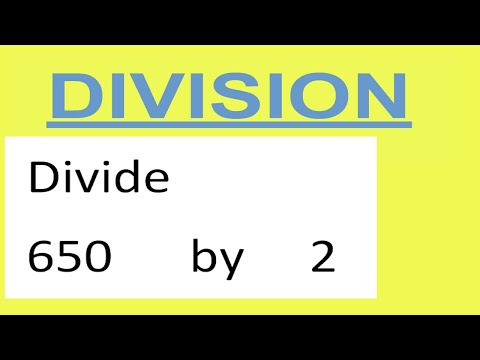 Divide 650 by 2