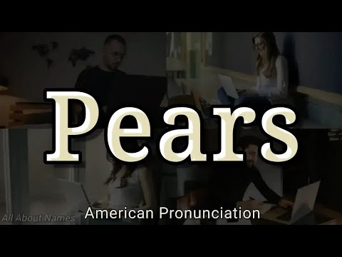 Pears: American Pronunciation, Meaning, and Usage in Sentences