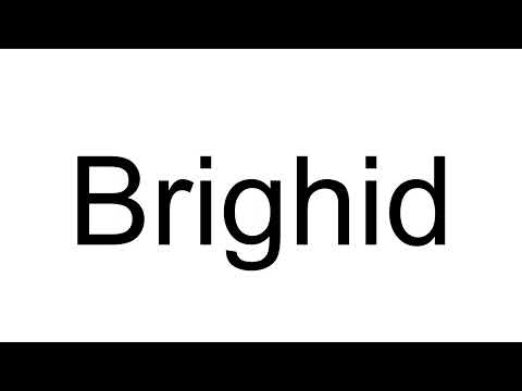 How to Pronounce Brighid (English)