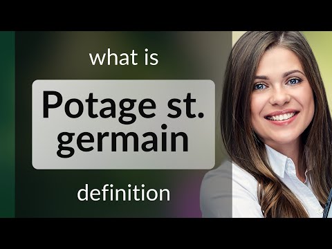 Potage st. germain β’ POTAGE ST. GERMAIN meaning