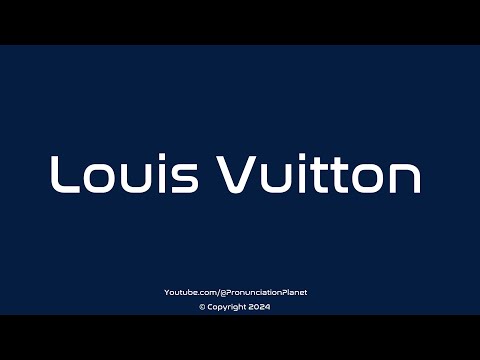 How to Pronounce Louis Vuitton? (CORRECTLY) | Pronunciation Planet