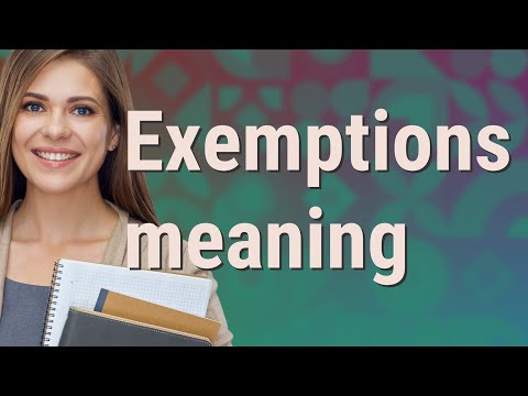 Exemptions | meaning of Exemptions