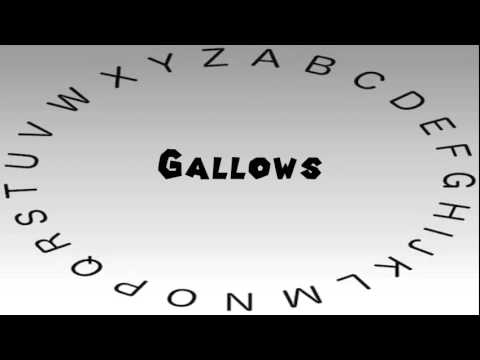 How to Say or Pronounce Gallows