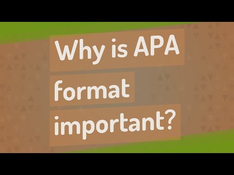 Why is APA format important?