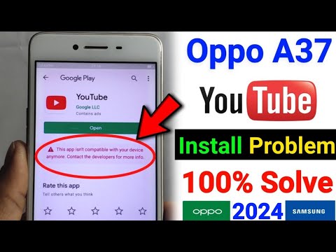 OPPO A37 YouTube Update Problem | This app is no longer compatible with your device