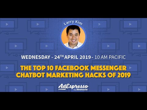 The Top Ten Facebook Chatbot Marketing Hacks for 2019