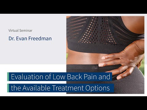 Evaluation of Low Back Pain and Treatment Options with Dr. Evan Freedman | The CORE Institute