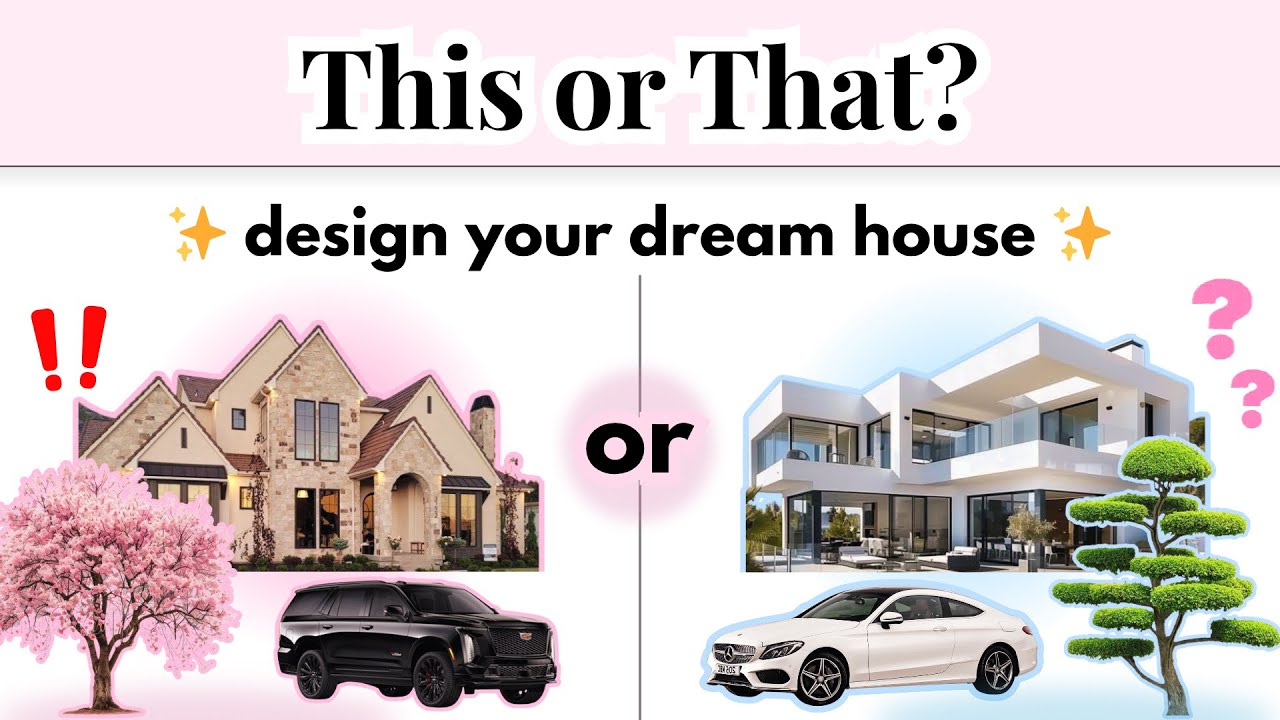 This or That? 🏠 Design Your DREAM House 💗