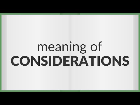 Considerations | meaning of Considerations