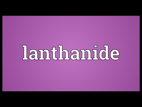 Lanthanide Meaning
