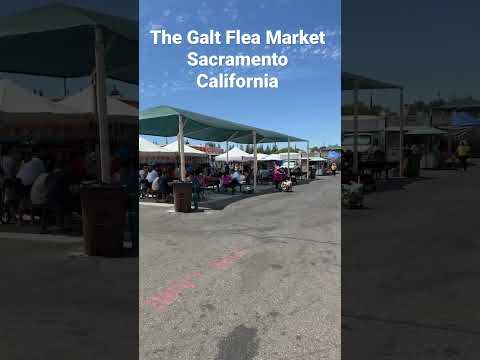 The Galt Flea Market Sacramento California