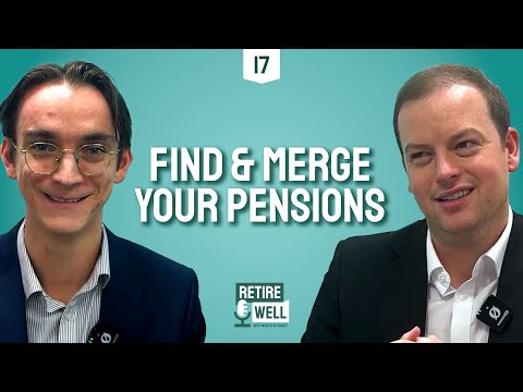 17: How to Find and Merge Your Lost Pensions