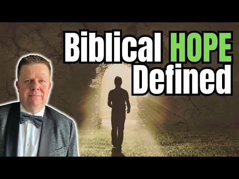 The Revealing Truth Of The Biblical Definition Of Hope!