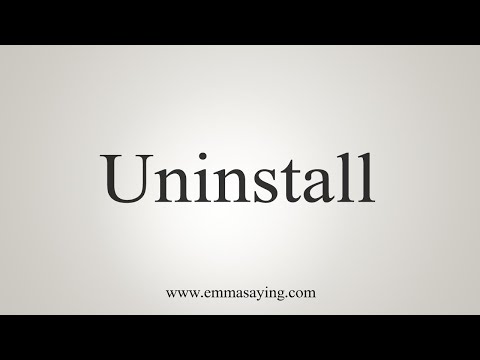 How To Say Uninstall