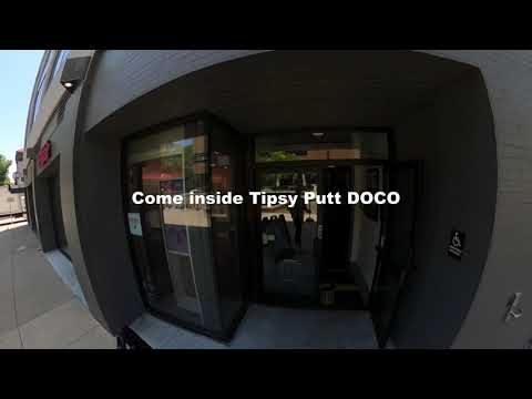 See Inside Tipsy Putt Sacramento @DOCO!