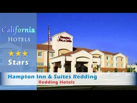 Hampton Inn & Suites Redding, Redding Hotels - California