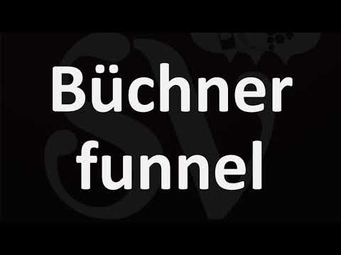 How to Pronounce Büchner funnel