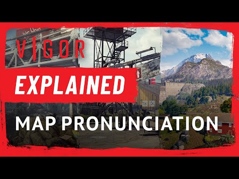 Vigor Explained: Map Pronunciation