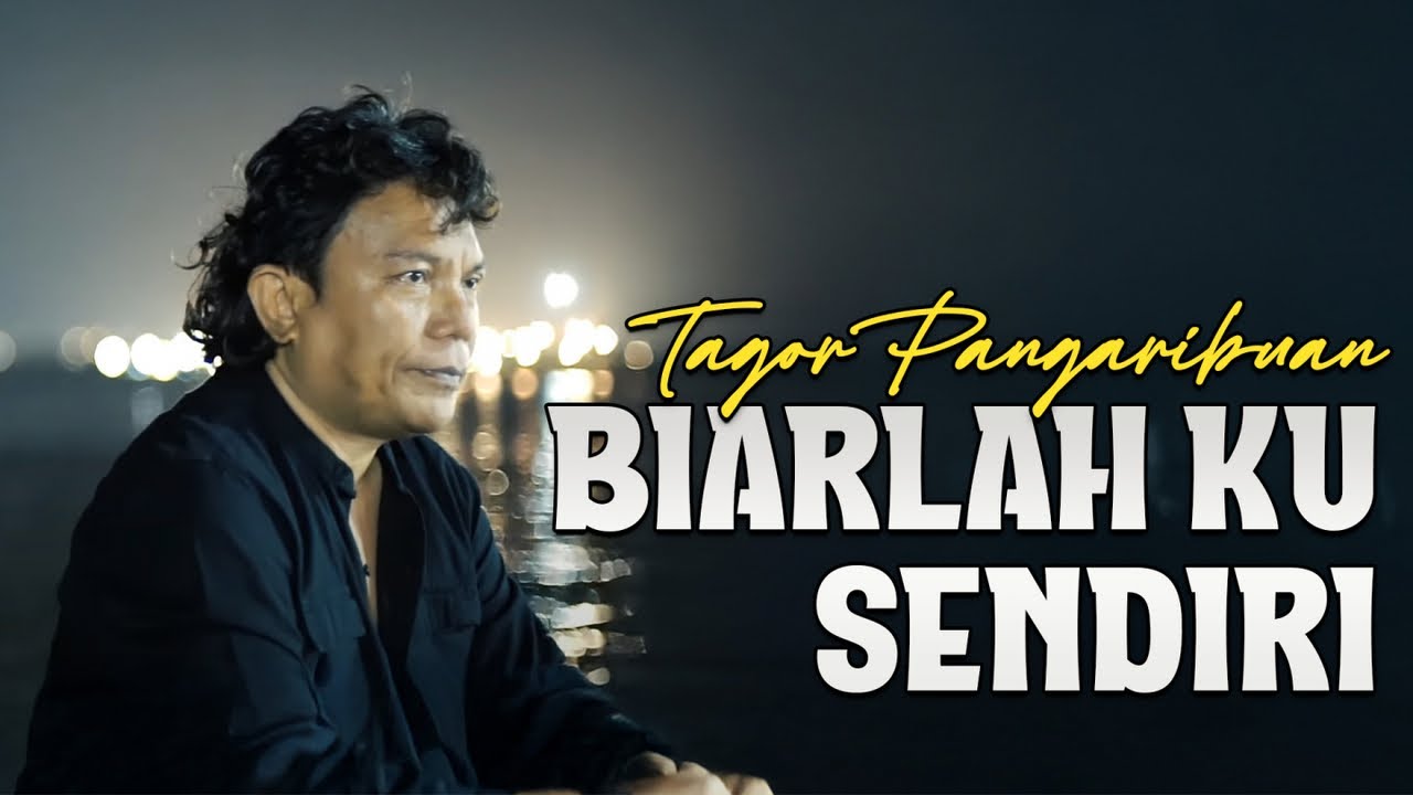 BIARLAH KU SENDIRI by Tagor Pangaribuan from Indonesia | Popnable