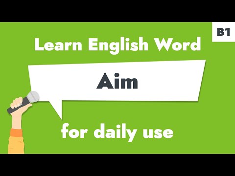 #007 – "Aim" | Learn B1 English Verb – Try hard to achieve your target.