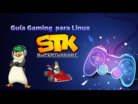 Instalaci贸n y configuraci贸n de SuperTuxKart en Linux