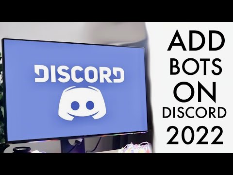 How To Add Bots To Discord Servers! (2022)
