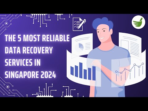 THE 5 MOST RELIABLE DATA RECOVERY SERVICES IN SINGAPORE 2024