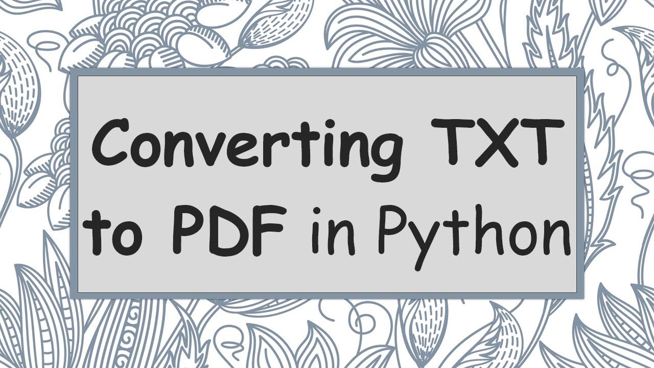 Converting TXT to PDF in Python