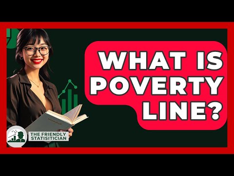 What Is Poverty Line? - The Friendly Statistician
