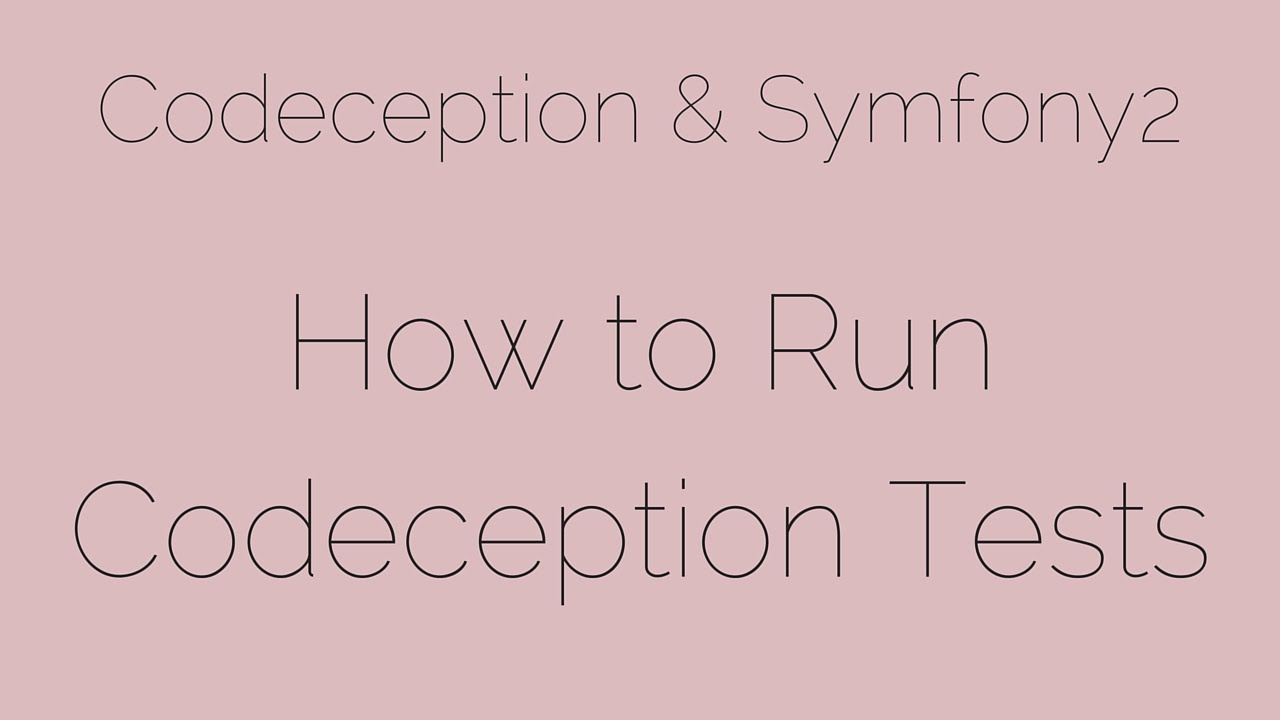 How to Run Codeception Tests [5/24] Codeception & Symfony2