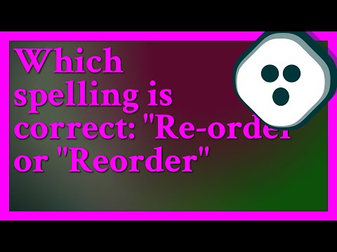 Reorder. With re- words, you should use ‘re-’ (with a hyphen) if the next word begins with an ‘e’...
