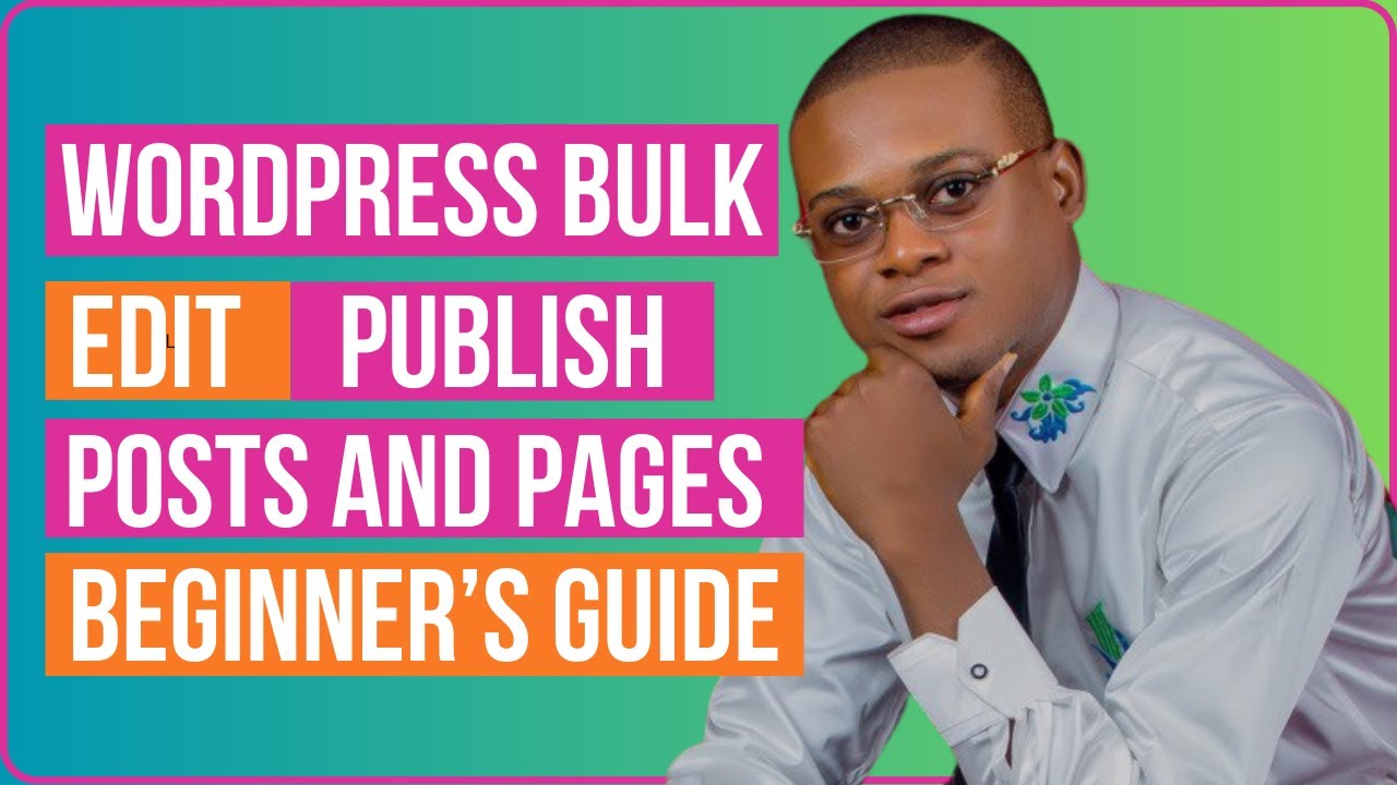 WordPress Bulk Edit Publish Posts and Pages Beginners Guide