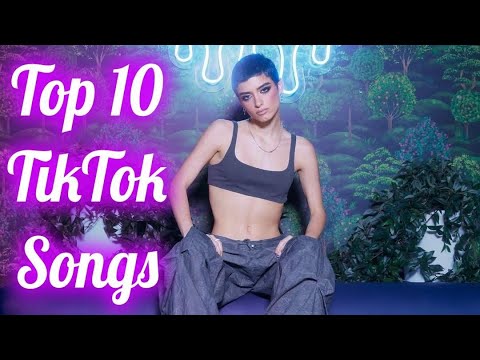 Top 10 TikTok Trending Songs Of 2023