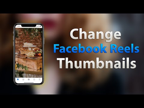 How to Change Facebook Reel Thumbnail