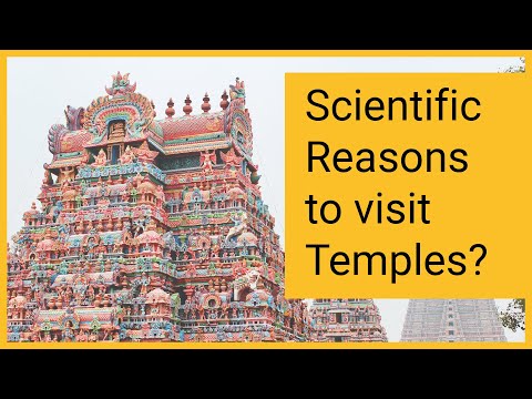 What are the Scientific Reasons to Visit Temples?