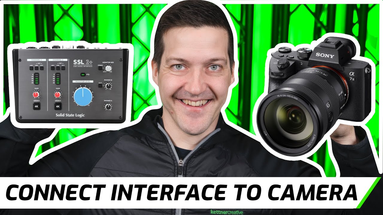 Connect Audio Interface To Video Camera - Kettner Creative