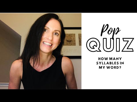 Pop Quiz! How many Syllables in my word?
