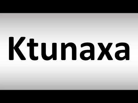 How to Pronounce Ktunaxa