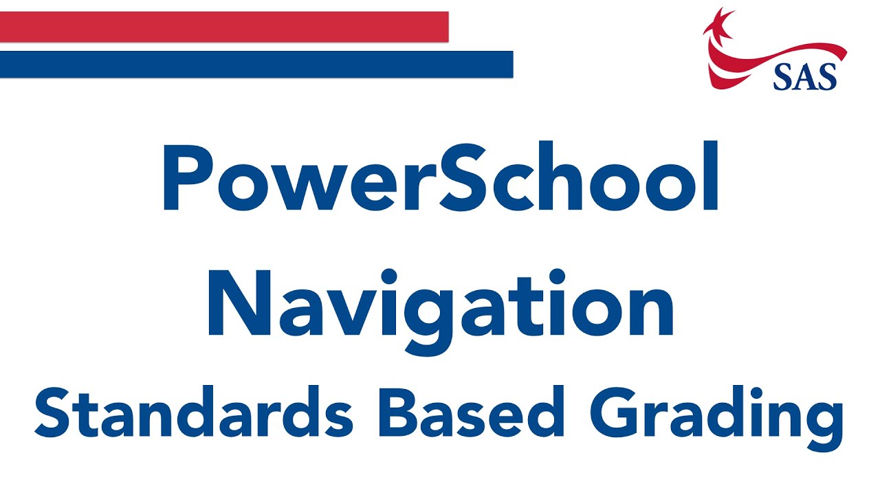 Navigating PowerSchool - Standards Based Grades
