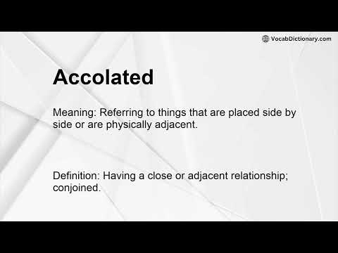 Accolated Meaning