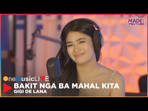 Gigi de Lana performs “Bakit Nga Ba Mahal Kita” on One Music Live