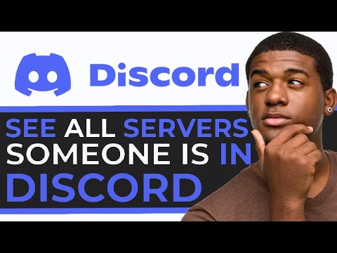 How to See All Servers Someone Is in on Discord: Step-by-Step Guide 2025