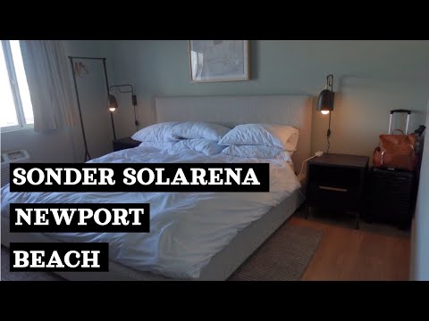 SONDER SOLARENA - Newport Beach (California) Room Tour