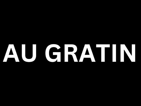 How to Pronounce "Au Gratin" in English?|How To Say "Au Gratin" in English Language|