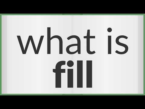 Fill | meaning of Fill