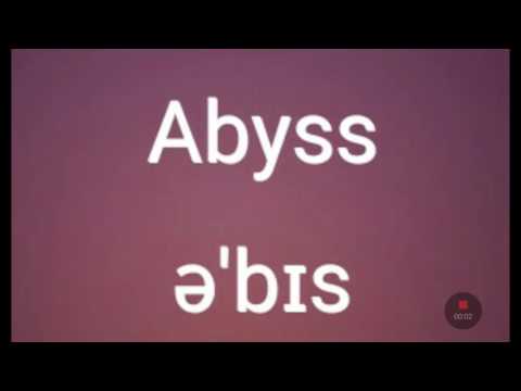 How to pronounce abyss