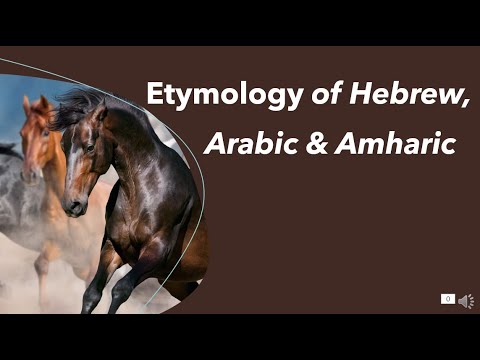 Etymology of Hebrew, Arabic & Amharic