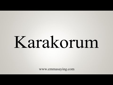 How To Say Karakorum