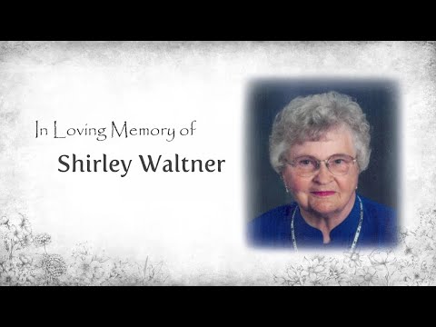 Celebrating the life of Shirley Waltner